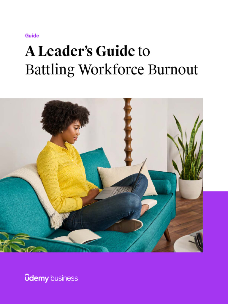 23UBCON036A - A Leader's Guide To Battling Workforce Burnout | PDF ... 23UBCON036A - A Leader's Guide To Battling Workforce Burnout | PDF ...