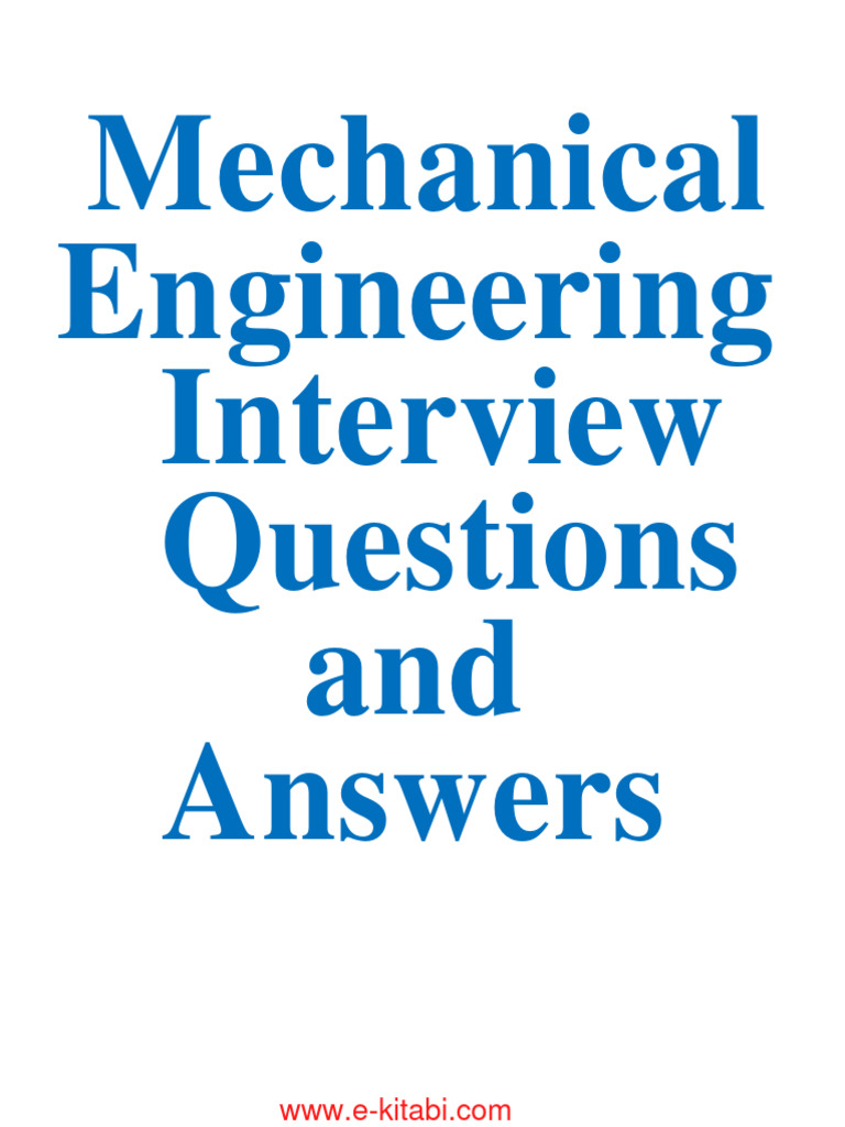 Mechanical Engineering Interview Questions With Answers | PDF | Steel | Nuclear Reactor