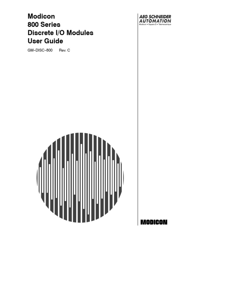 Modicon 800 Series Discrete I/O Modules User Guide: GM - DISC - 800 Rev. C | PDF | Programmable ...