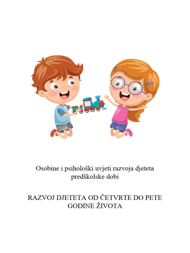 Osobine I Psihološki Uvjeti Razvoja Djeteta Predškolske Dobi Razvoj Djeteta Od Četvrte Do Pete ...