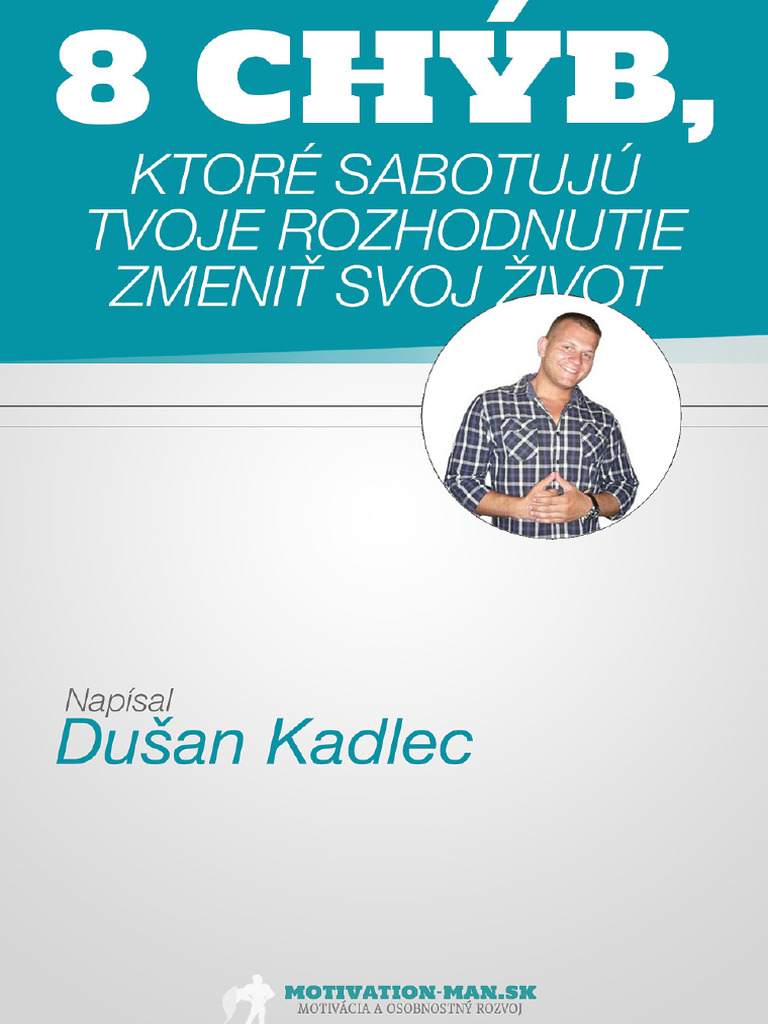 8 Chyb Ktore Sabotuju Tvoje Rozhodnutie Zmenit Svoj Zivot | PDF