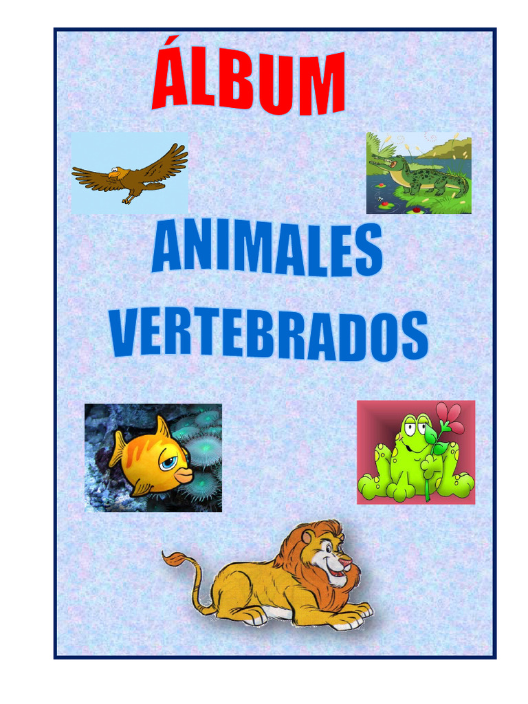 Album Animales Vertebrados 4to Grado | PDF | Vertebrados | Aves
