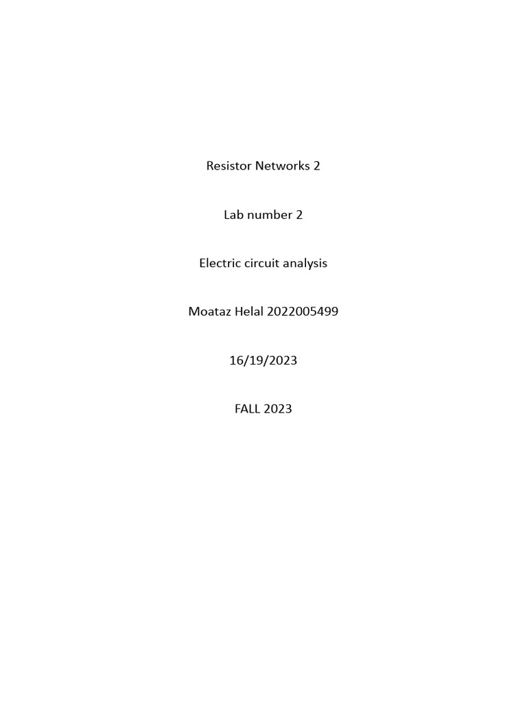 Resistor Networks 2 Moataz Helal 2022005499 | PDF | Electrical Network | Resistor
