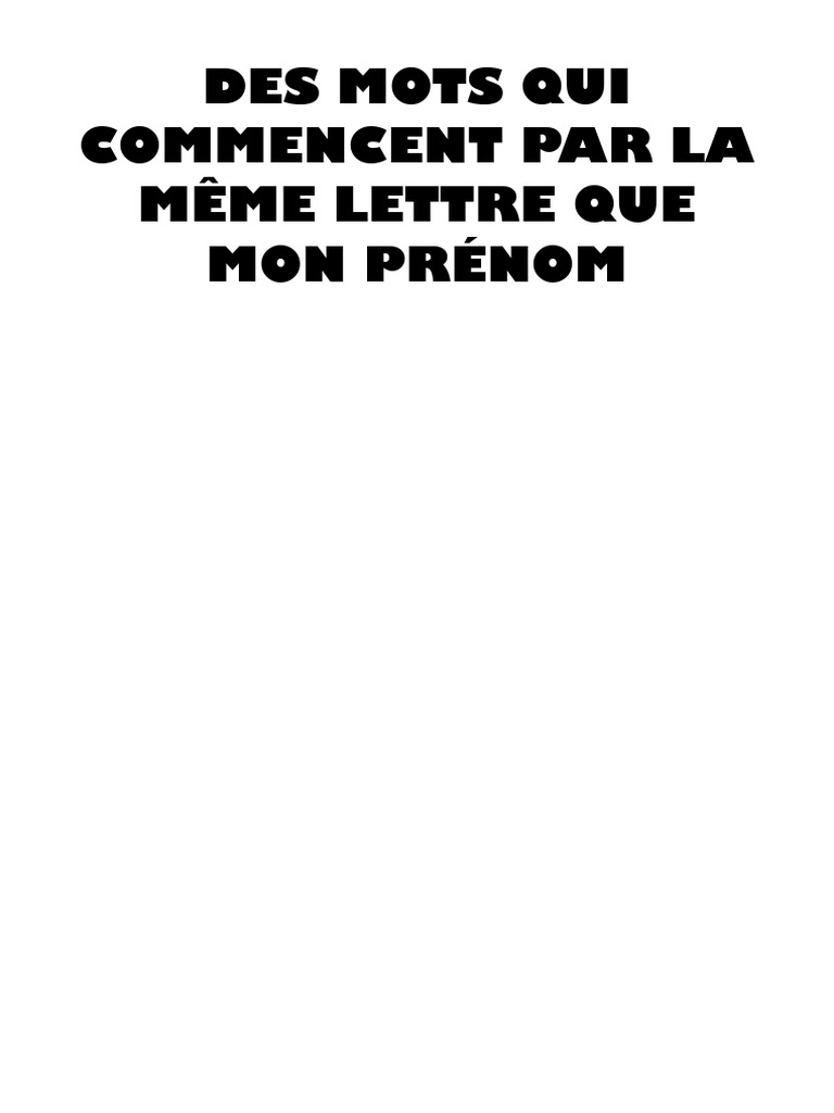 6 Mots Qui Commencent Par La Meme Lettre Que Prenom | PDF