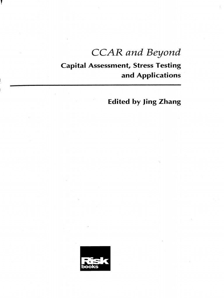 Jing Zhang - CCAR and Beyond - Capital Assessment, Stress Testing and ...