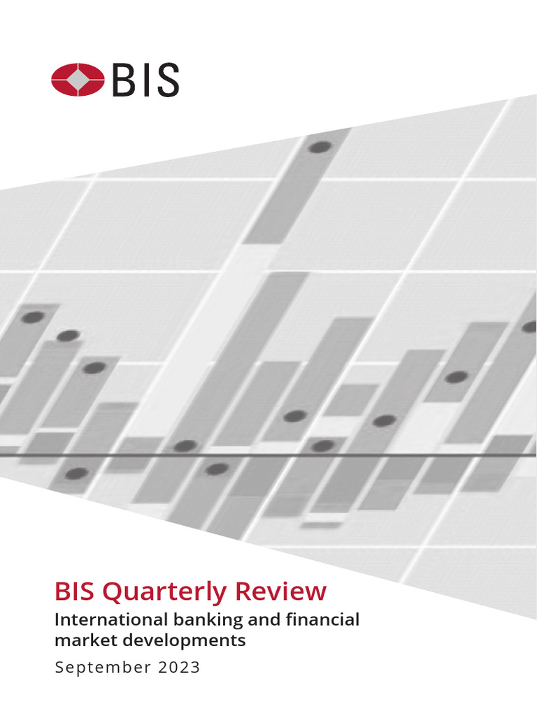 BIS Quarterly Review: Sept 2023 Insights | PDF | Business | Finance ...