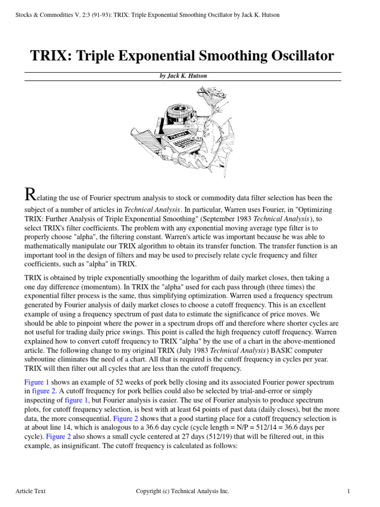 TRIX - Triple Exponential Smoothing Oscillator by Jack K. Hutson | PDF ... TRIX - Triple Exponential Smoothing Oscillator by Jack K. Hutson | PDF ...