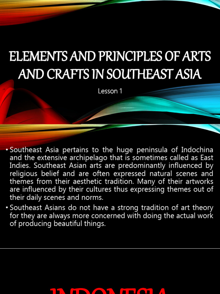 Arts Unit 1 Elementsandprinciplesofartsandcraftsinsoutheastasia 210915234854 | PDF | Weaving