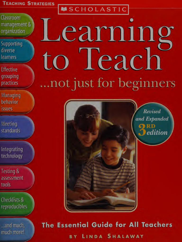 Learning To Teach ... Not Just For Beginners - The Essential Guide For ...