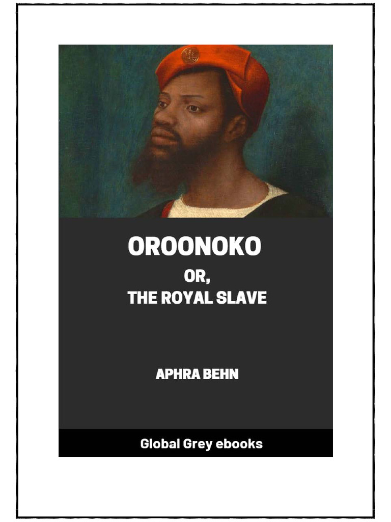 Oroonoko or The Royal Slave | PDF