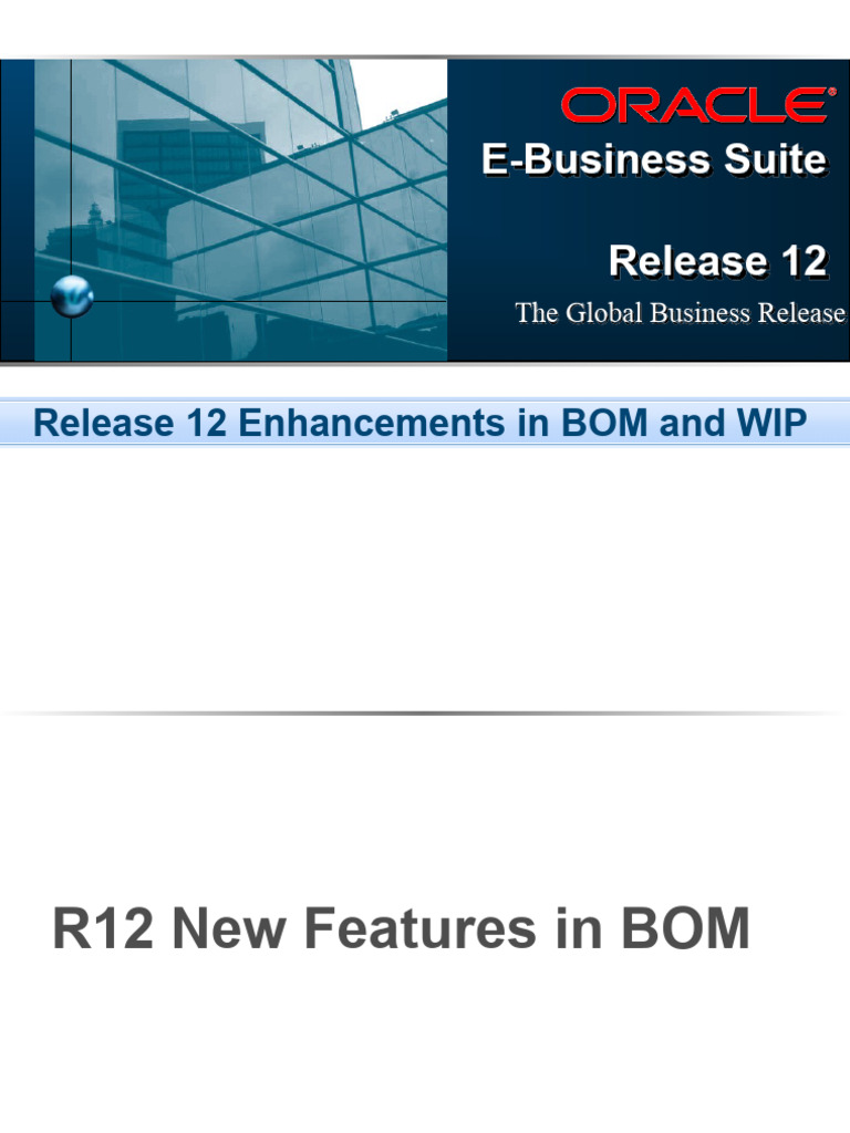 R12 Enhancements in BOM and WIP Features | PDF | Software Engineering ...