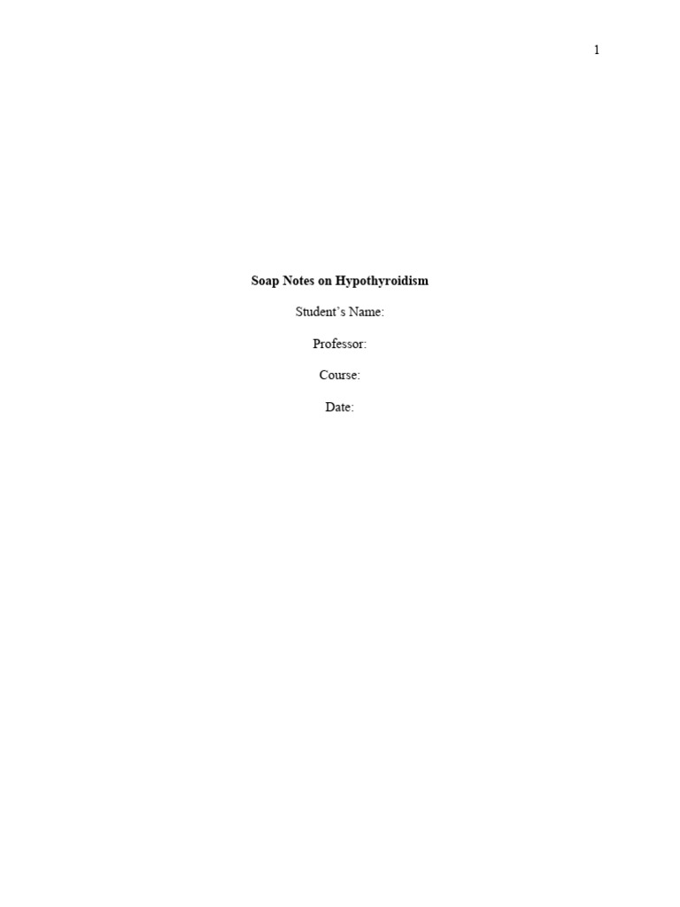 SOAP Notes for Hypothyroidism Management | PDF | Hypothyroidism ...