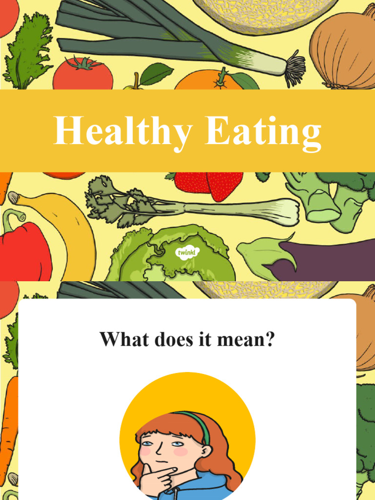 Healthy Eating and Living Powerpoint | PDF