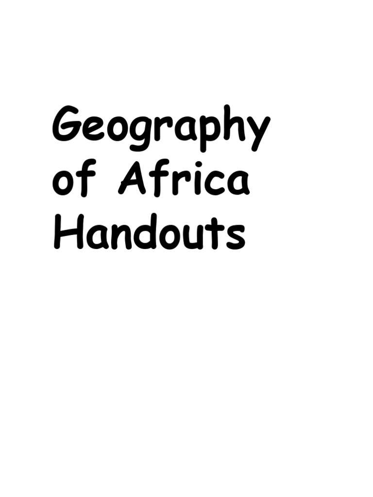 Geography of Africa Handouts | PDF | Africa | Agriculture