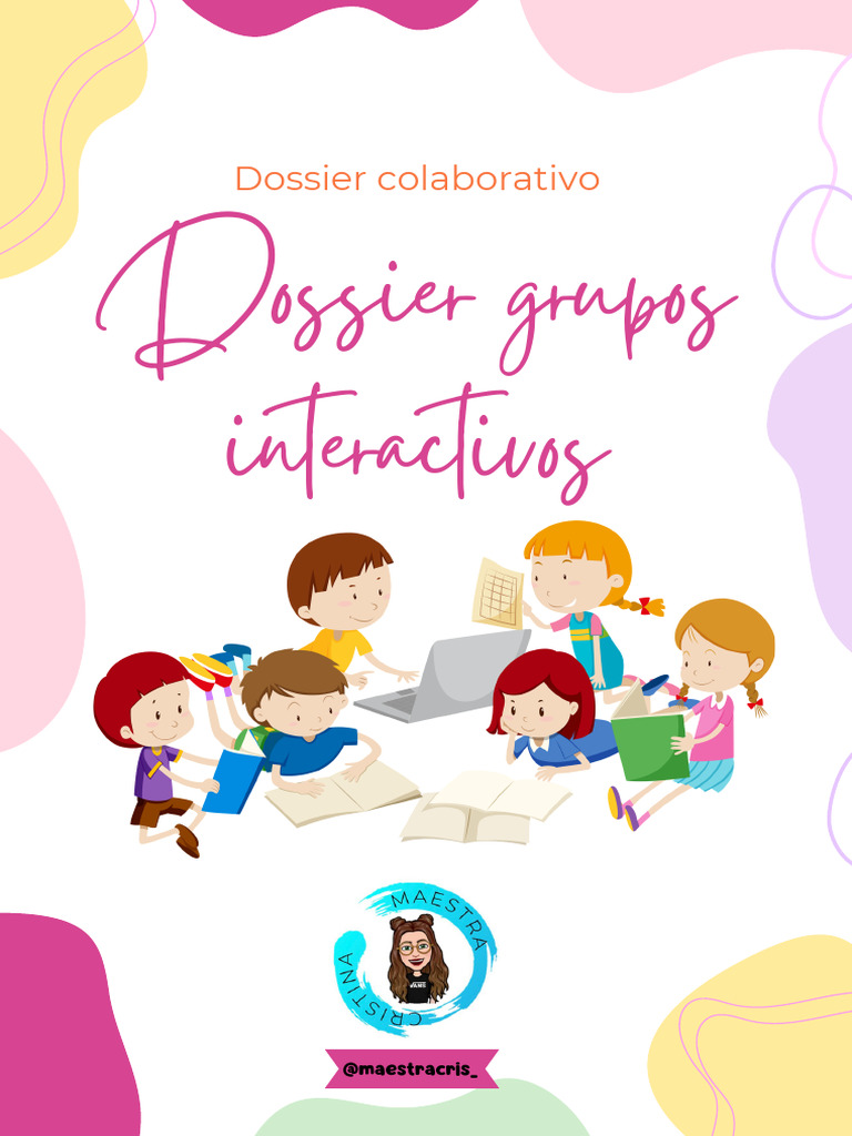 Dossier Grupos Interactivos | Descargar gratis PDF | Aprendizaje | Salón de clases