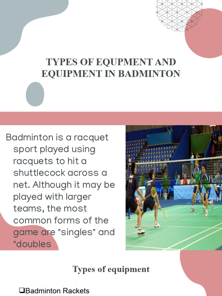 Badminton Equipment Overview and Types | PDF | Clothing | Consumer Goods