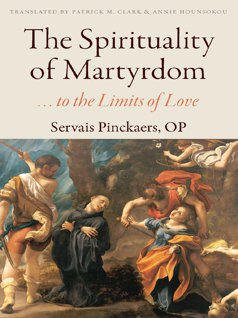 Servais Pinckaers OP (Author) - The Spirituality of Martyrdom To The ...