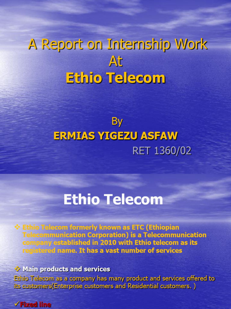 A Report On Internship Work At: Ethio Telecom | PDF | Computer Network | Telecommunications