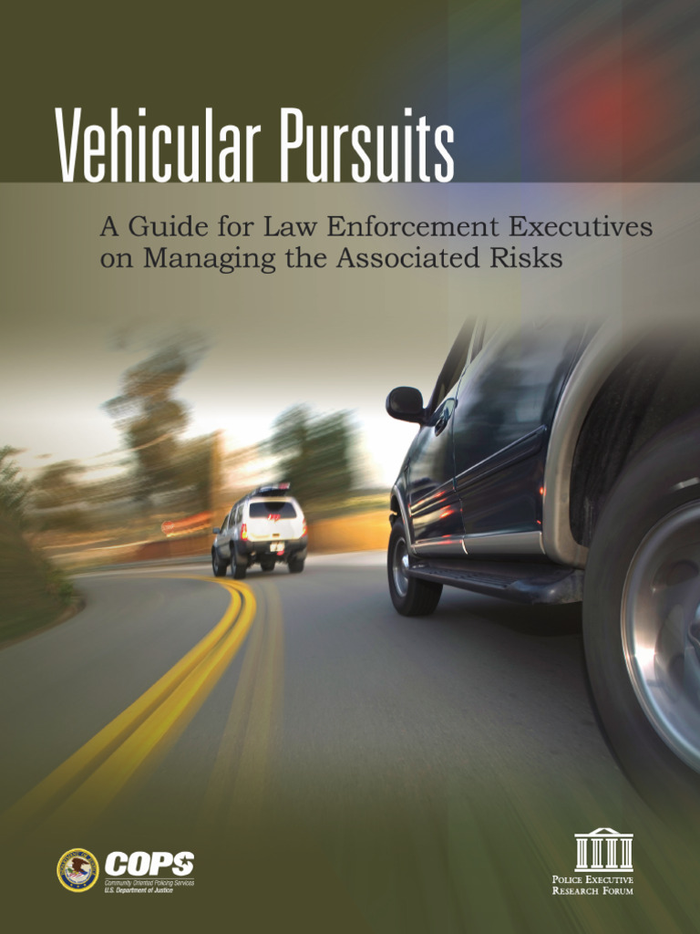 Vehicular Pursuits: A Guide For Law Enforcement Executives On Managing ...