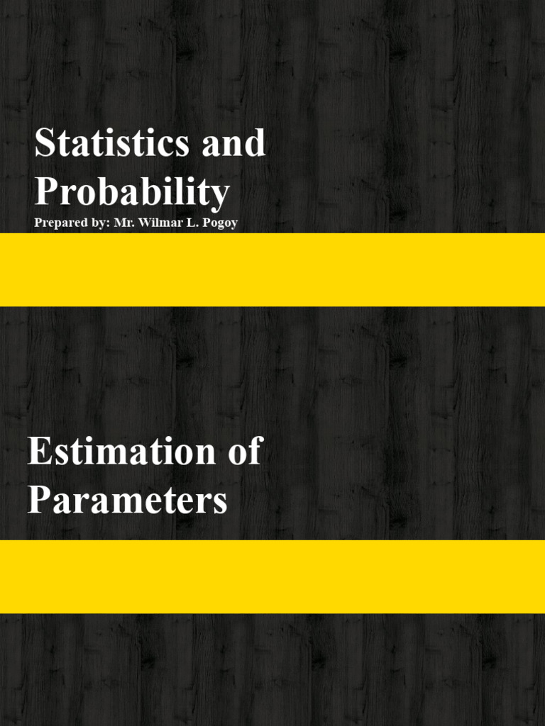 Estimation of Parameters. | PDF | Estimator | Confidence Interval Estimation of Parameters. | PDF | Estimator | Confidence Interval