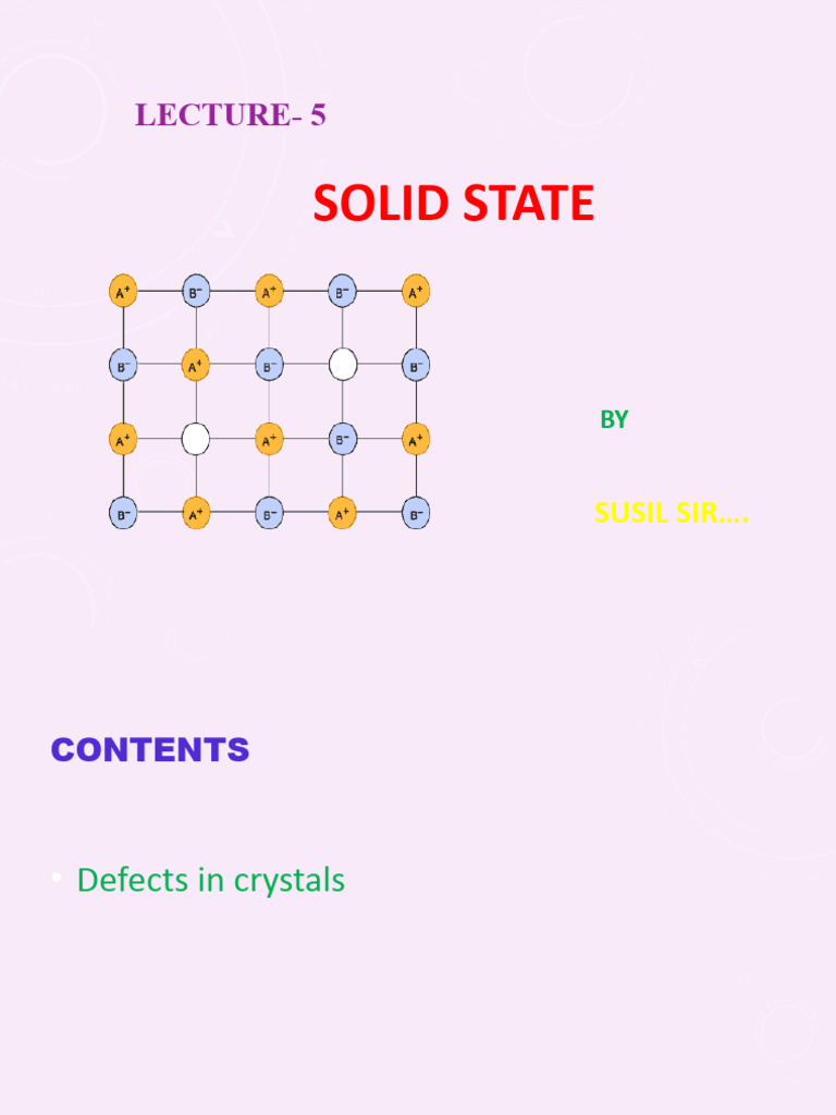 Solid State Lecture 5 | PDF | Ion | Crystallographic Defect