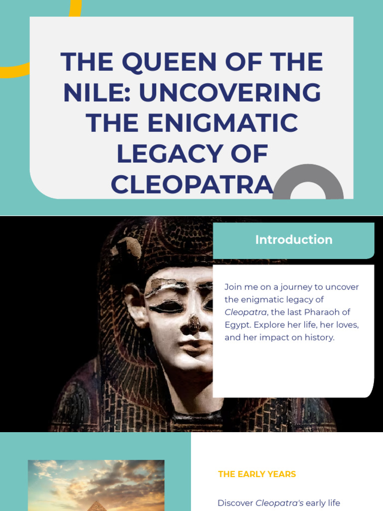 The Queen of The Nile Uncovering The Enigmatic Legacy of Cleopatra | PDF