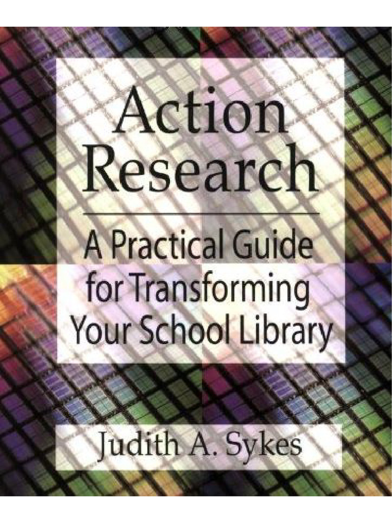 (Judith A. Sykes) Action Research A Practical Gui (BookFi) PDF | Download Free PDF | School ...