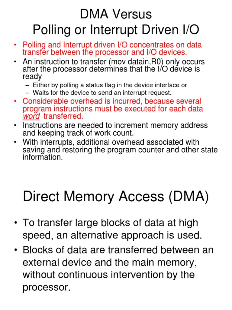 DMA Versus Polling or Interrupt Driven I/O | PDF | Input/Output | Operating System