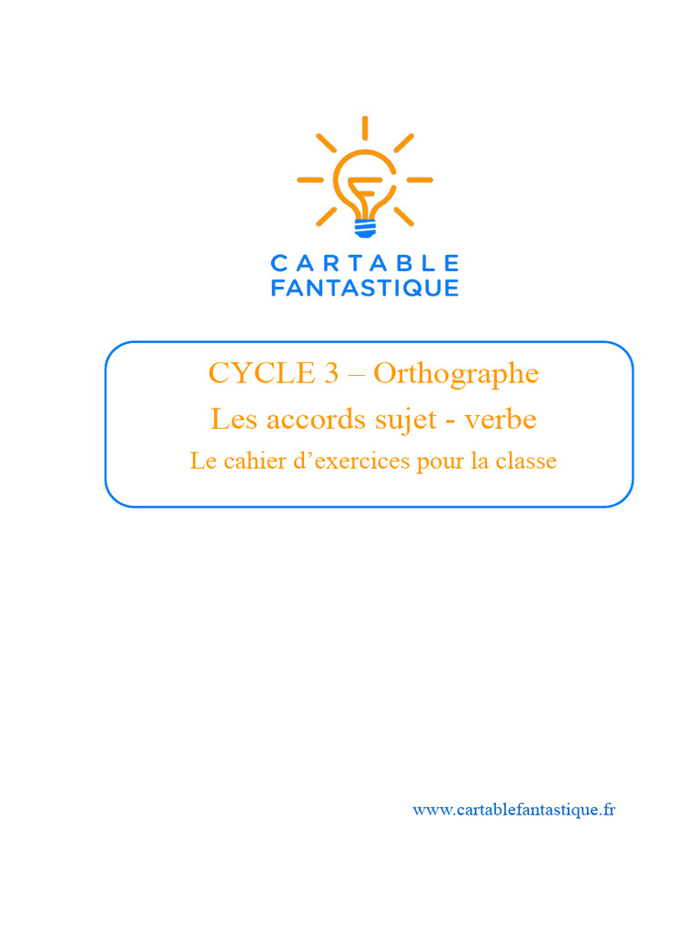 Le Cahier Pour La Classe - Les Accords Sujet - Verbe - Cycle 3 | PDF ...