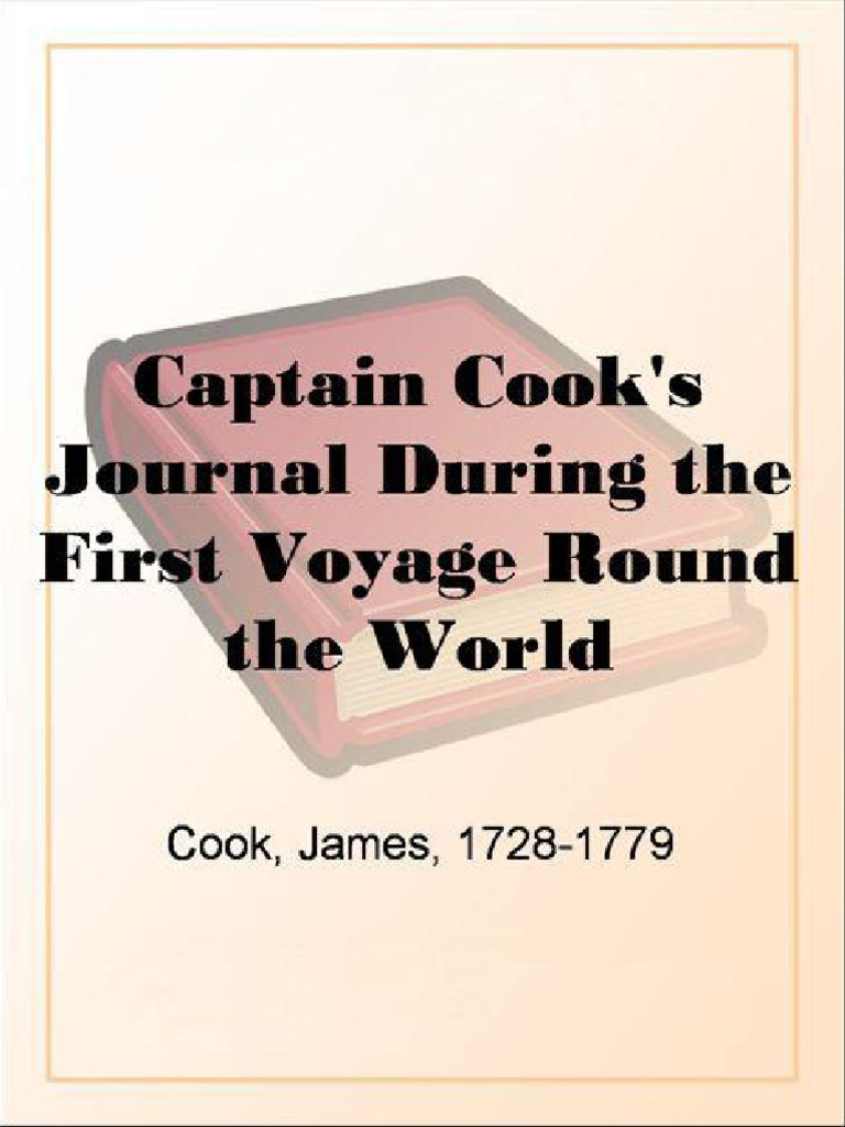Captain Cook S Journal During The First Voyage Round The World - Nodrm ...
