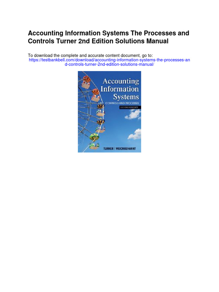 Accounting Information Systems The Processes And Controls Turner 2nd Edition Solutions Manual