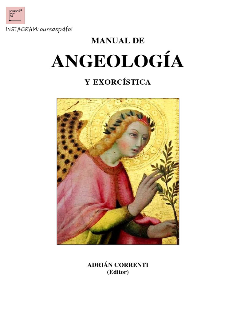 ANGELOLOGÍA - MANUAL - Angelología y Exorcistica | PDF | Ángel | Exorcismo