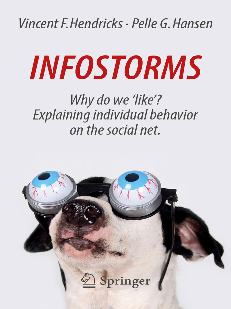 Vincent F. Hendricks, Pelle G. Hansen (Auth.) - Infostorms - Why Do We ...