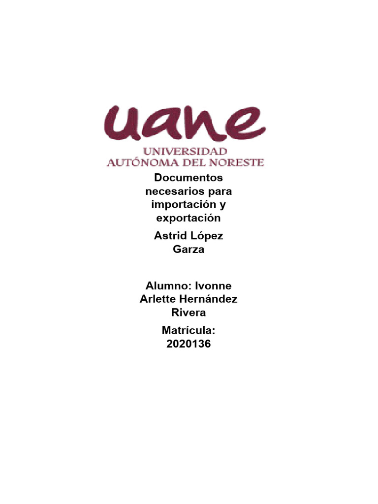 Documentos Necesarios para Importación y Exportación Astrid López Garza ...