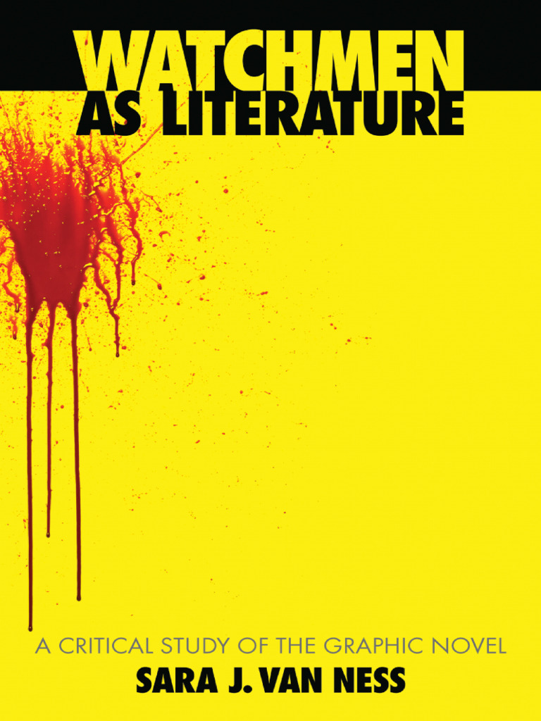 Watchmen As Literature A Critical Study of The Graphic Novel by Moore ...
