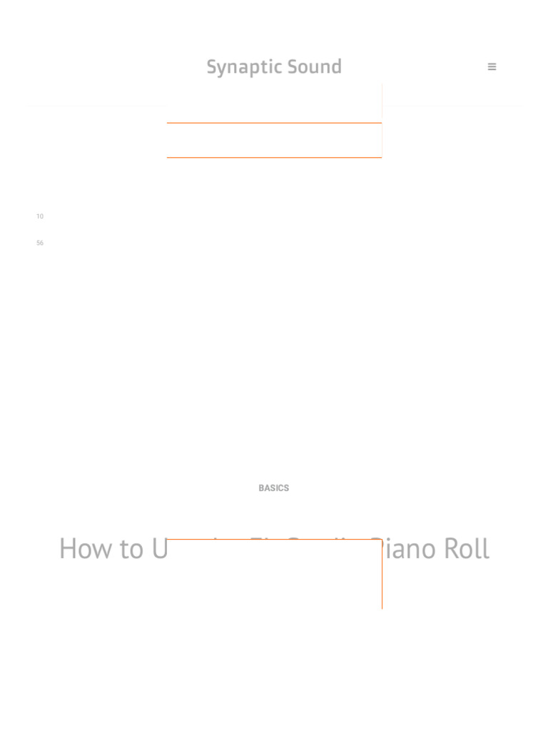 How To Use The FL Studio Piano Roll - Synaptic Sound | PDF | Keyboard Shortcut | Piano