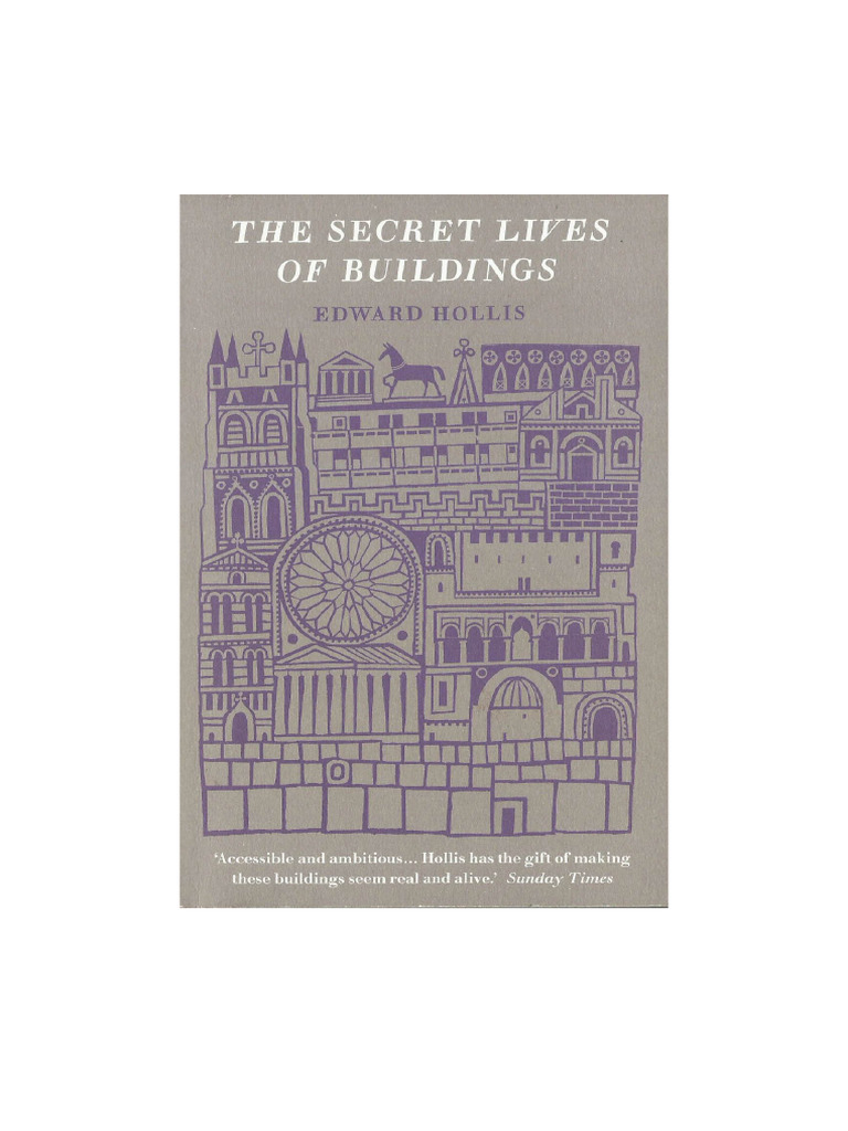 03 The - Secret - Lives - of - Buildings - Hollis Edward | PDF