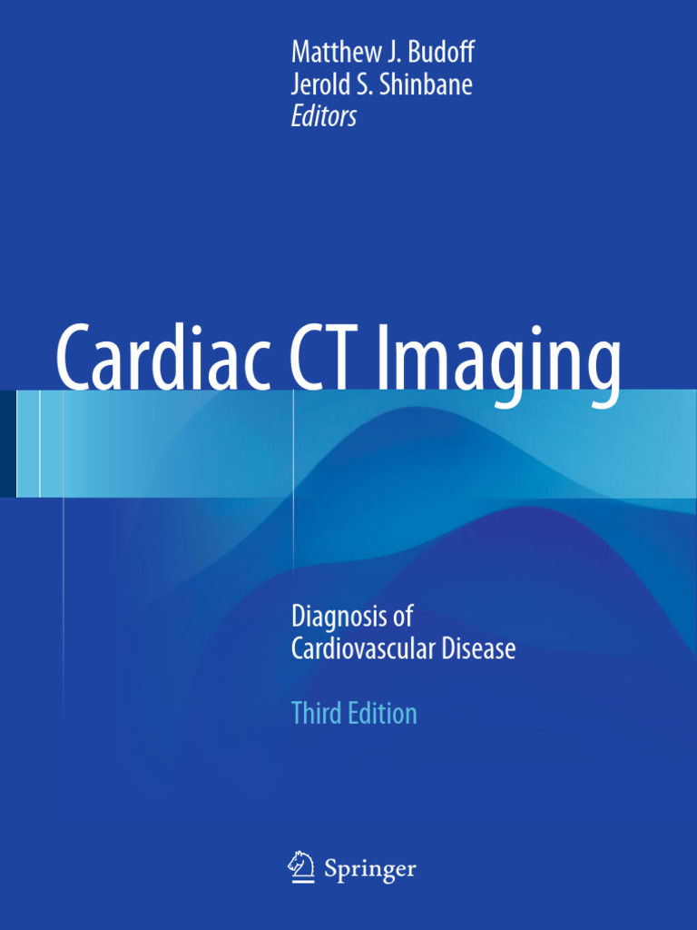 Matthew J. Budoff, Jerold S. Shinbane (Eds.) - Cardiac CT Imaging ...