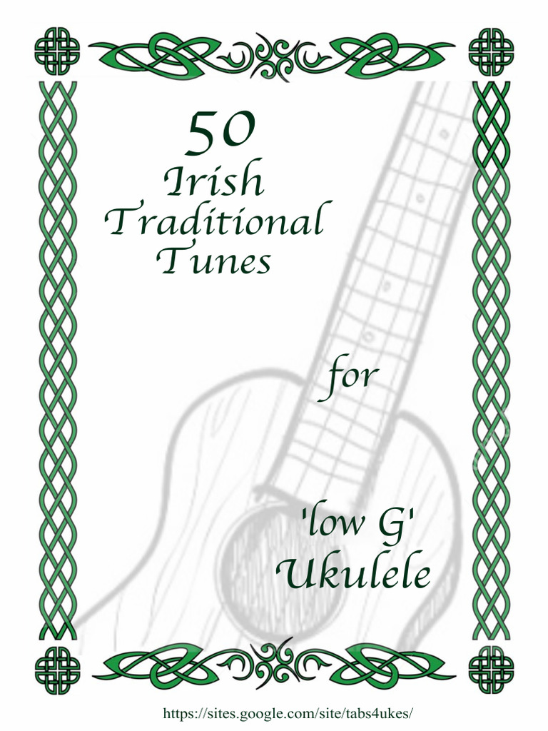 50 Irish Traditional Tunes For Low G Ukulele | PDF