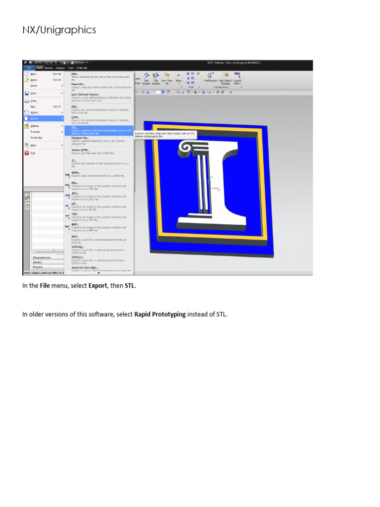 NX/Unigraphics: in The File Menu, Select Export, Then STL | PDF