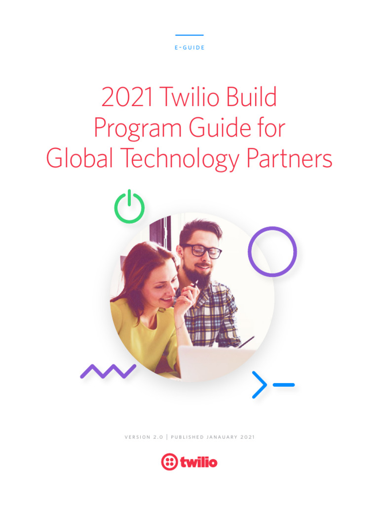Twilio Build Program Guide-Technology Partners 210203 2 | PDF ...