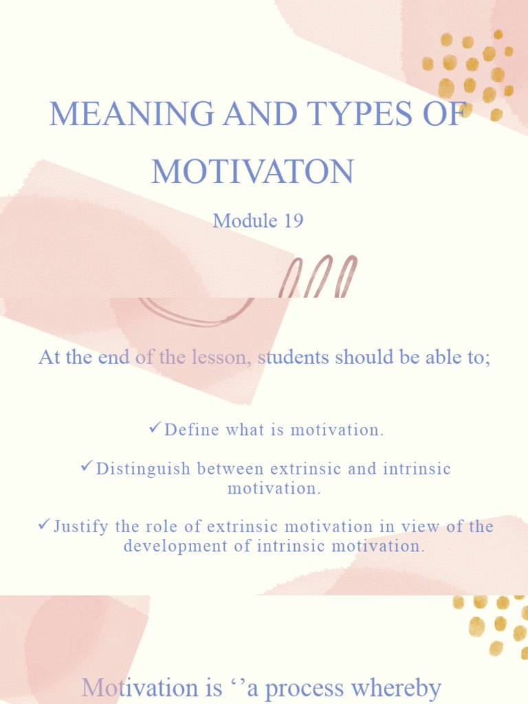 Meaning and Types of Motivation - Module 19 | PDF | Motivational ...