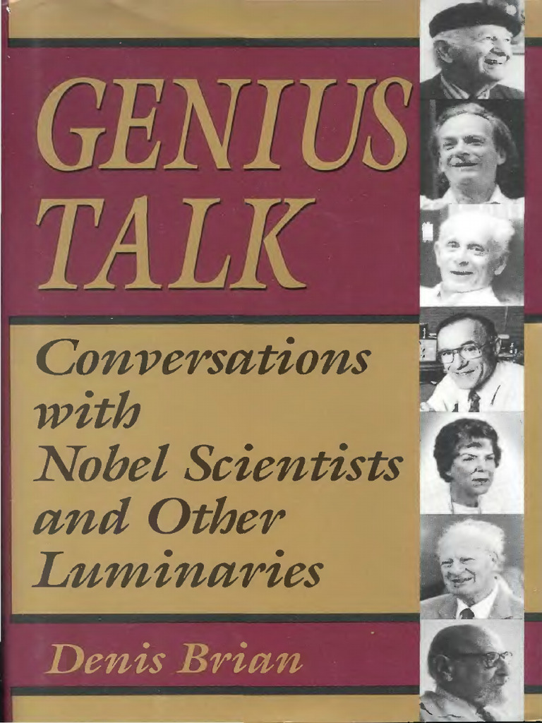 Genius Talk Conversations With Nobel Scientists and Other Luminaries by ...