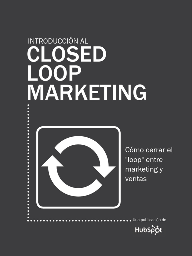 Guía de Closed Loop Reporting en Marketing | PDF | Marketing | Red mundial