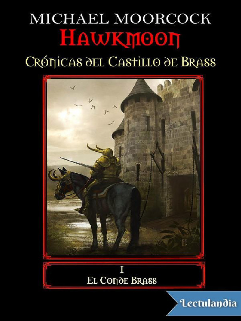 Es Hawkmoon Cronicas Del Castillo de Brass No 001 El Conde Brass | PDF