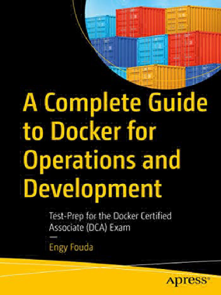 A Complete Guide To Docker For Operations and Development Test-Prep For ...