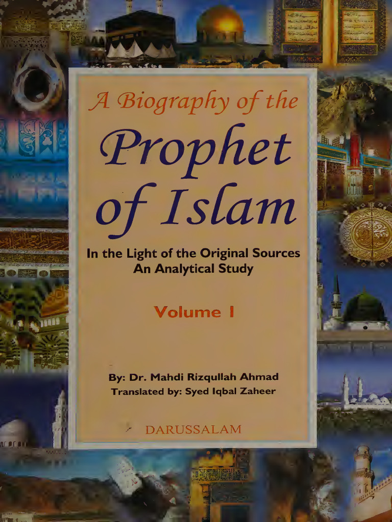 A Biography of The Prophet of Islam in The Light of Thre Original ...