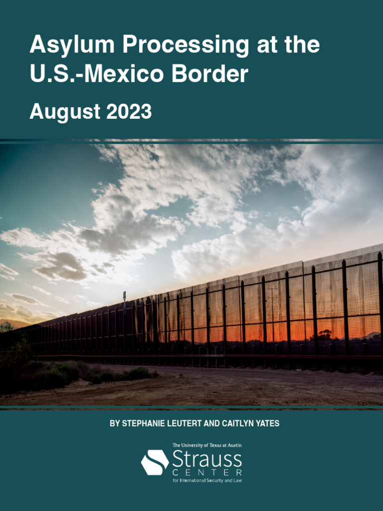 August 2023 Asylum Processing | PDF | Asylum Seeker | U.S. Customs And ...