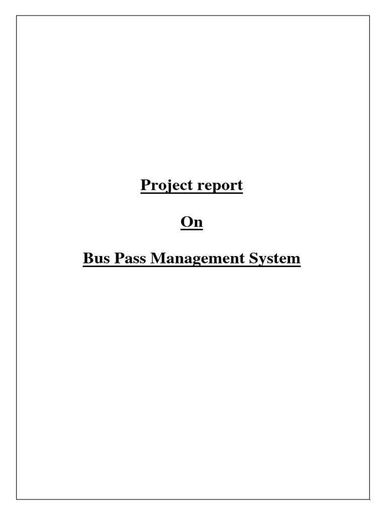 Bus Pass Management System Report | PDF | World Wide Web | Internet & Web