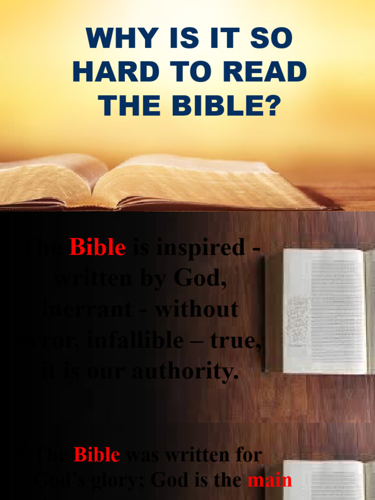 Why Is It So Hard To Read The BIble | PDF